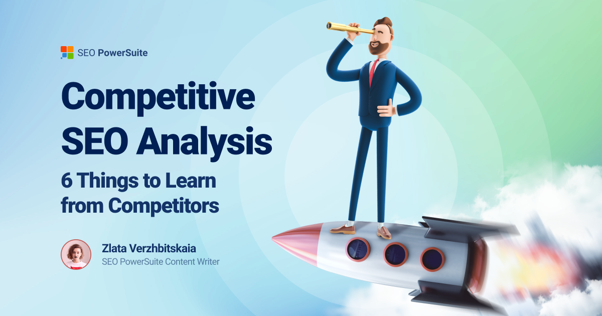 SEO Competitor Analysis in 6 Steps (the Ultimate SEO Guide)