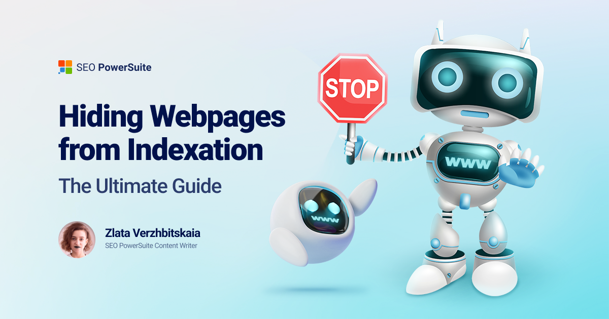 The Ultimate Guide to Hiding Website Pages from Indexation
