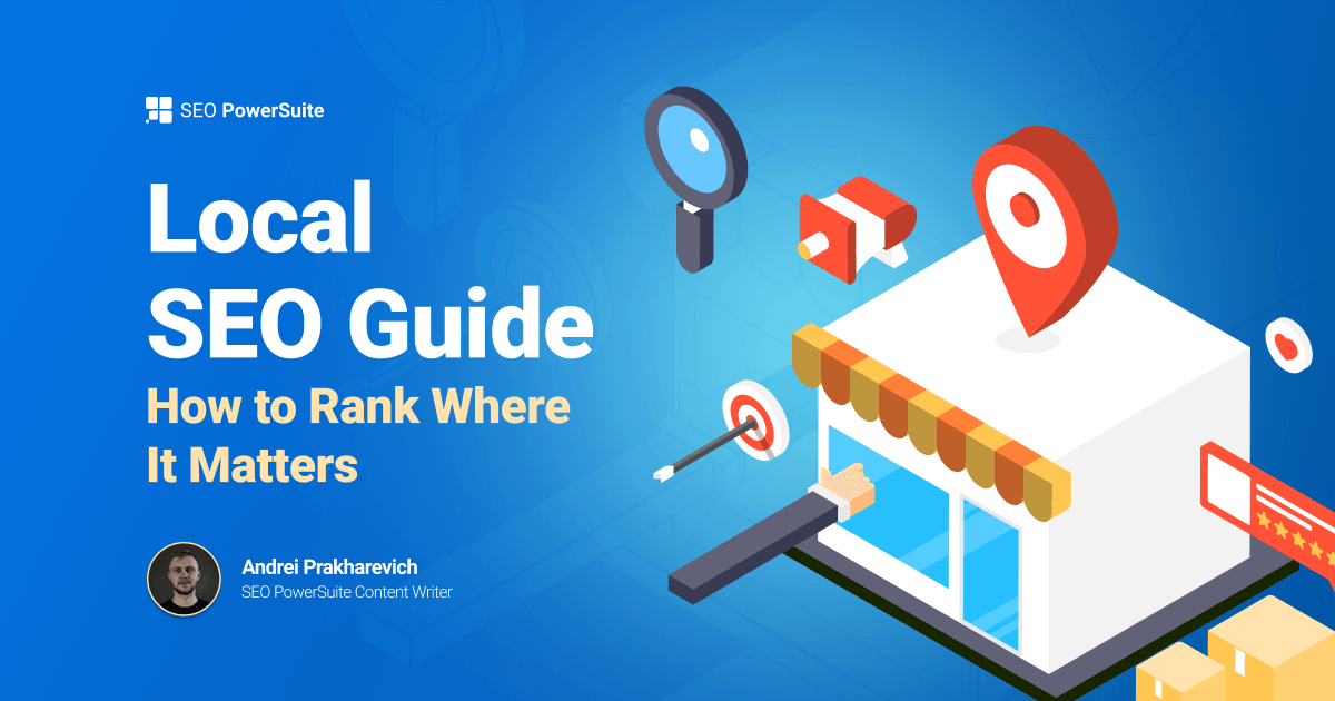 Local SEO Guide — Rank Your Website Where It Matters