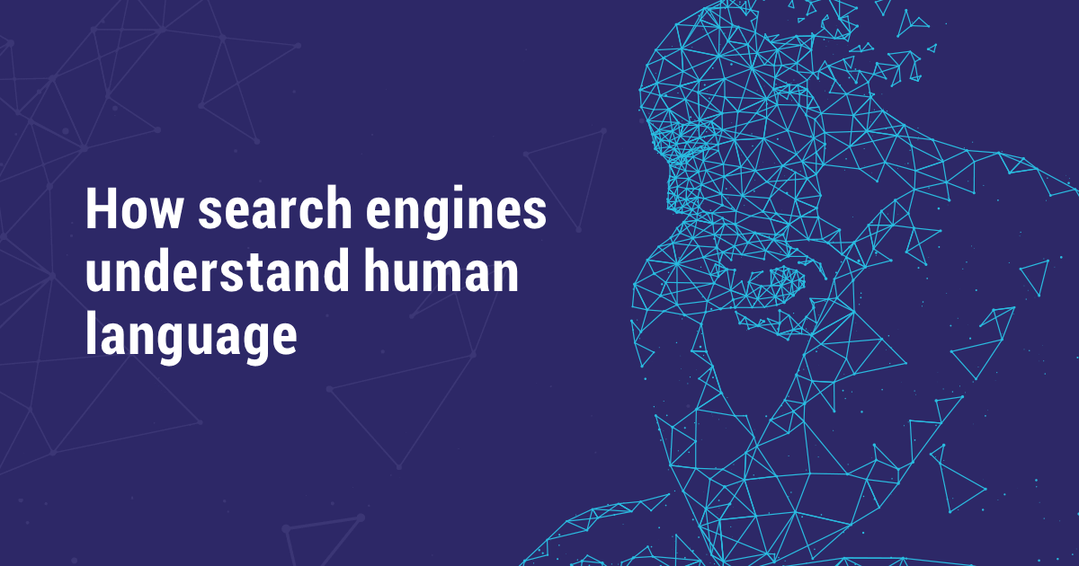 How search engines understand human language