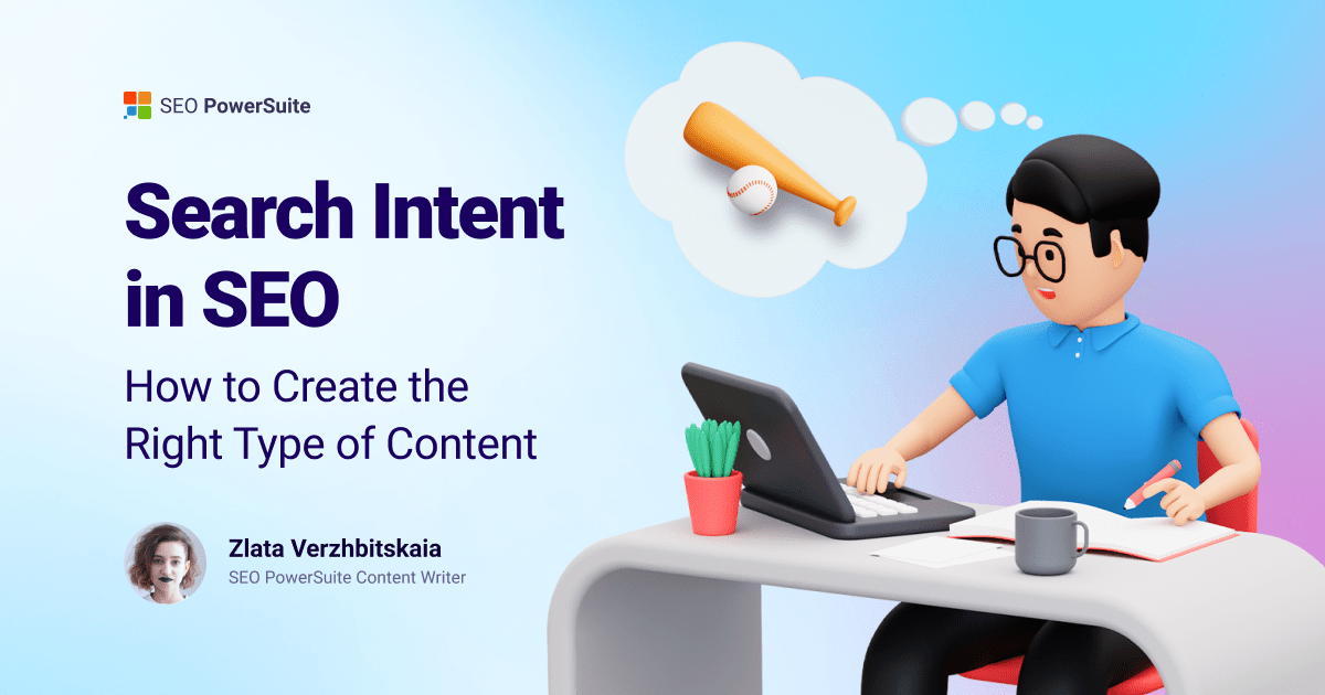 What Is Search Intent? Full SEO Guide