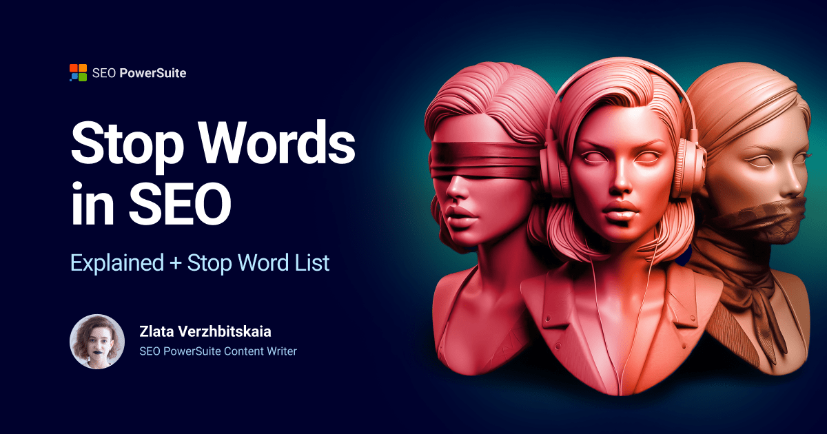 Stop Words in SEO Explained + Stop Word List